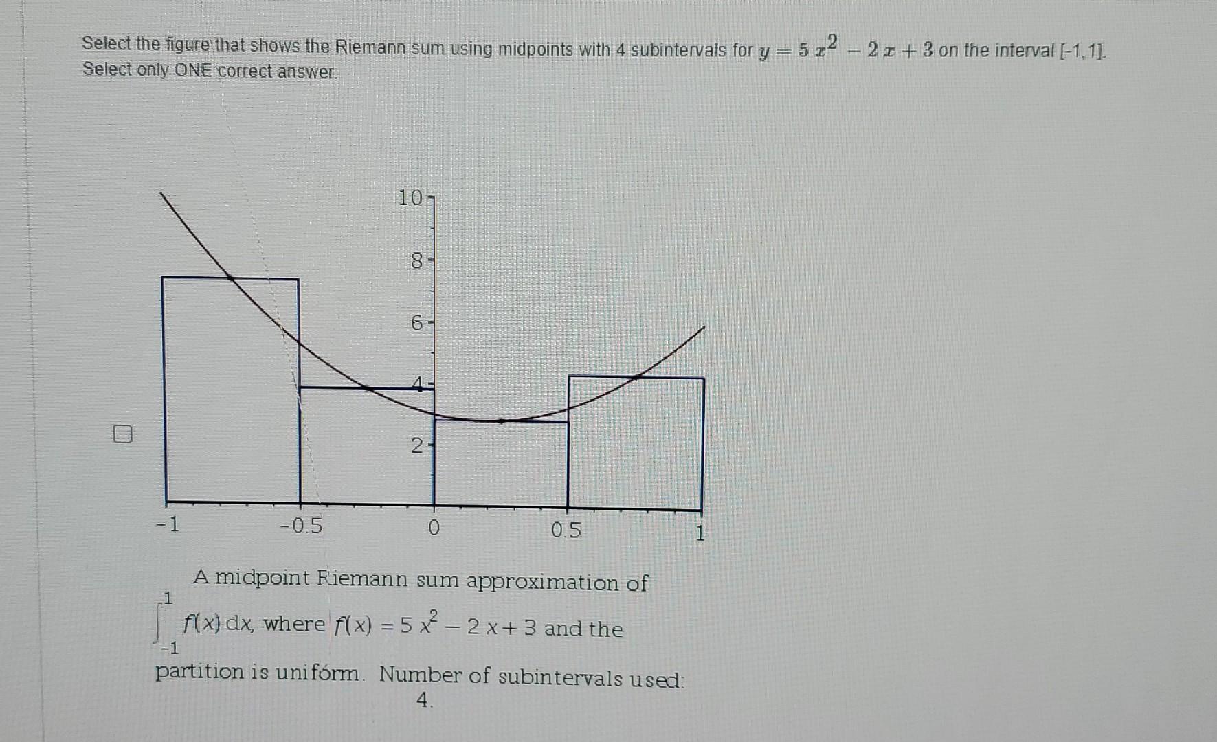 Solved Select the figure that shows the Riemann sum using | Chegg.com