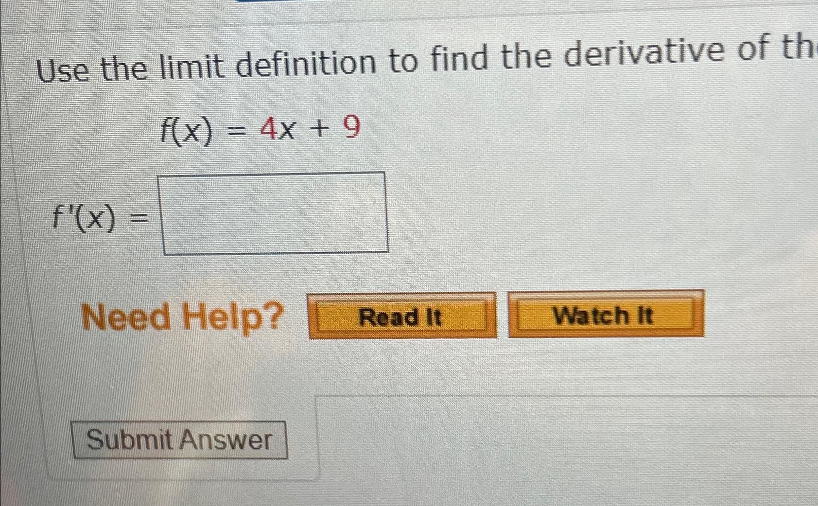 Solved Use the limit definition to find the derivative of | Chegg.com