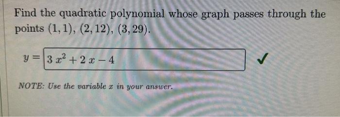 Solved Find the quadratic polynomial whose graph passes | Chegg.com