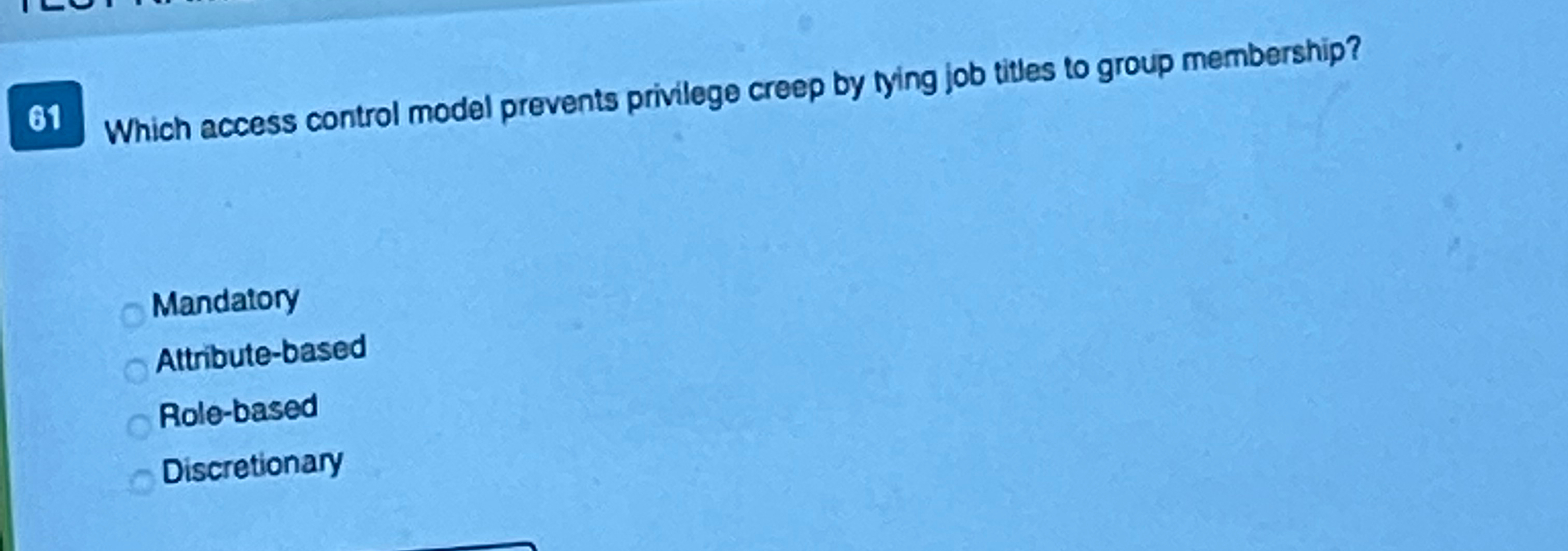Solved Which access control model prevents privilege creep | Chegg.com