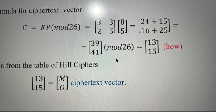 Solved please guide me how take mod26 of this matrix and how | Chegg.com