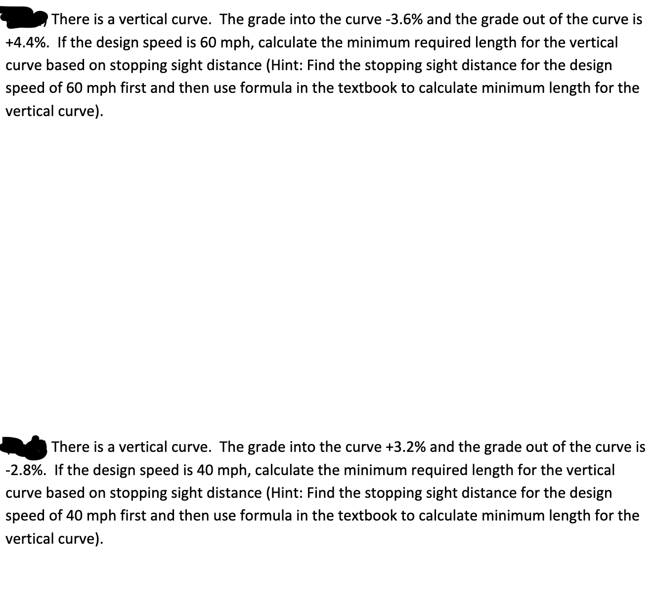 Solved There is a vertical curve. The grade into the curve | Chegg.com