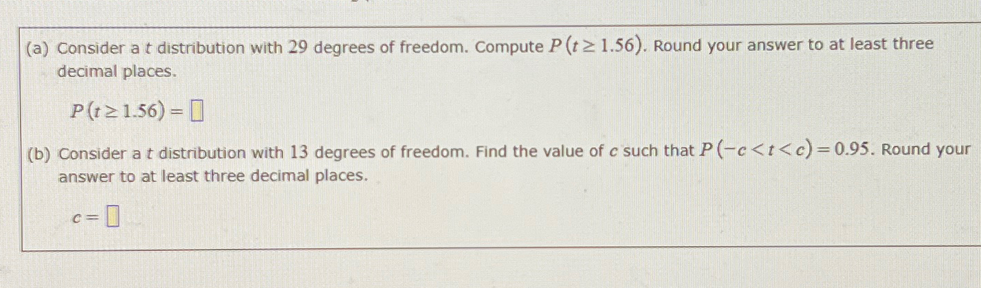 Solved (a) ﻿Consider a t ﻿distribution with 29 ﻿degrees of | Chegg.com
