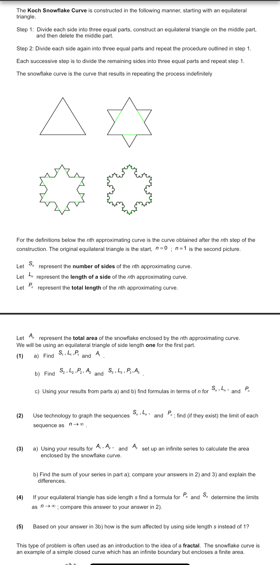 Solved The Koch Snowflake Curve is constructed in the | Chegg.com