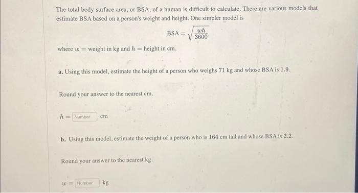 Solved The total body surface area, or BSA, of a human is | Chegg.com