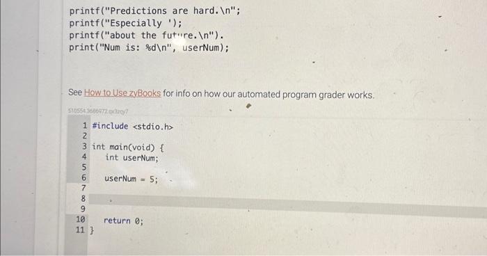 Solved printf("Predictions are hard. In"; printf("Especially | Chegg.com