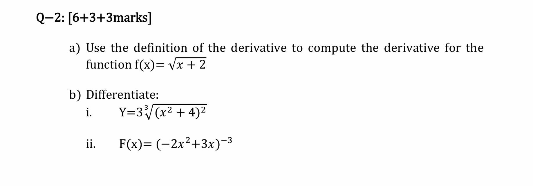 Solved a) Use the definition of the derivative to compute | Chegg.com Solved a) Use the definition of the derivative to compute | Chegg.com
