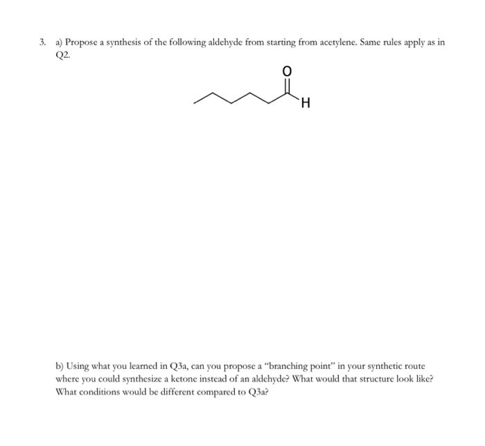 Solved 3. a) Propose a synthesis of the following aldehyde | Chegg.com