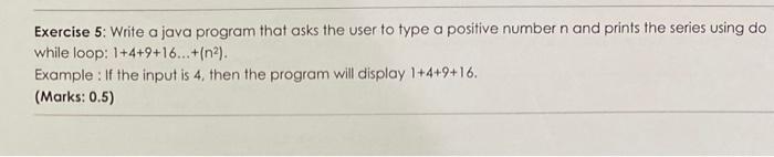 Solved Exercise 5: Write a java program that asks the user | Chegg.com