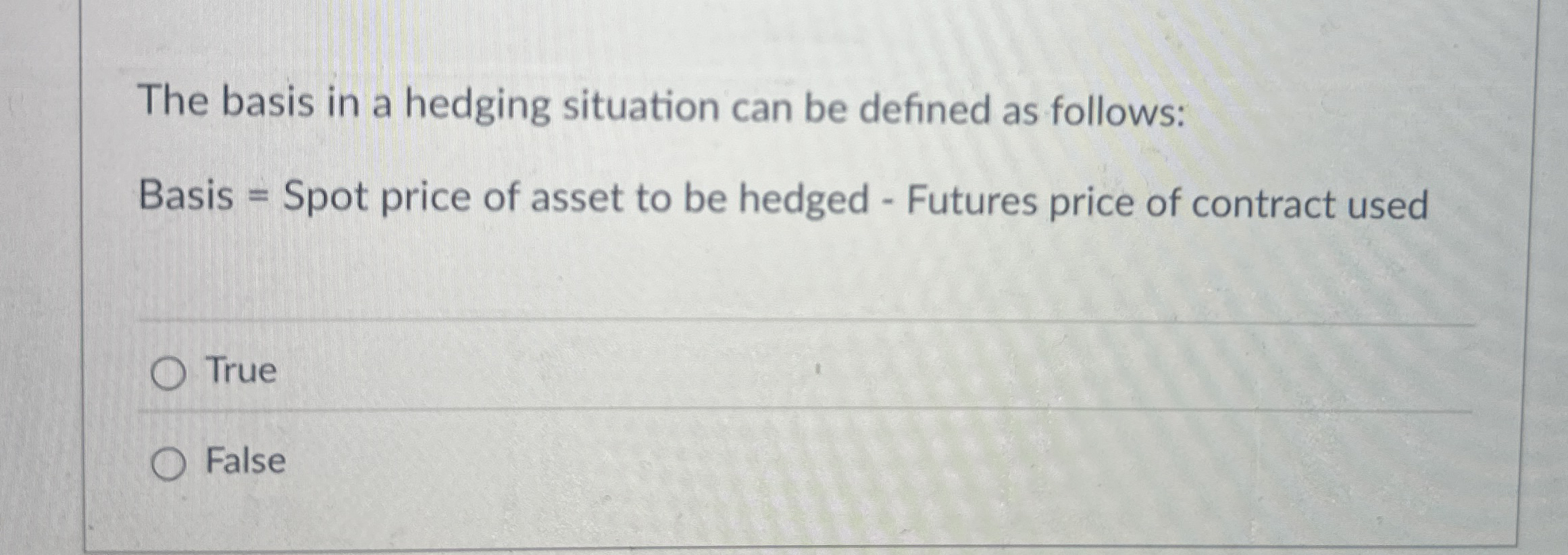 Solved The basis in a hedging situation can be defined as | Chegg.com