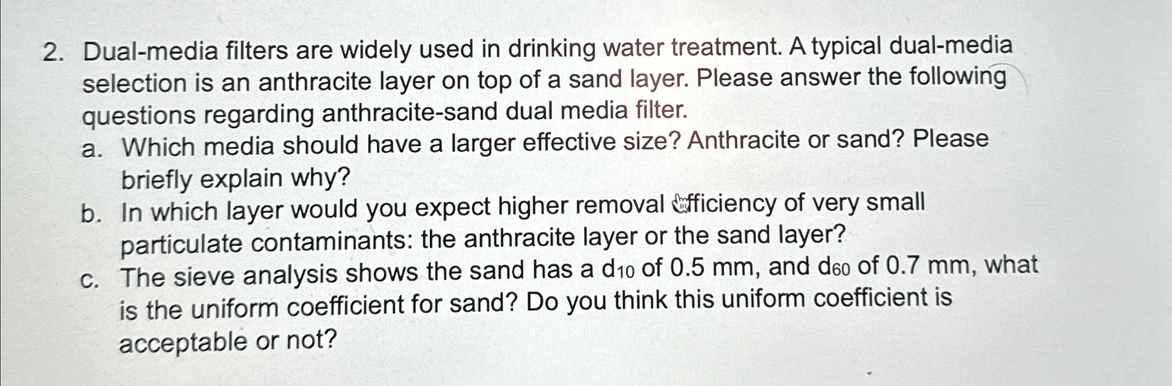 Solved Dual-media filters are widely used in drinking water | Chegg.com