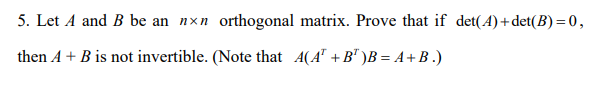 Solved Let A and B ﻿be an n×n ﻿orthogonal matrix. Prove that | Chegg.com