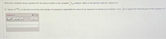 Solved Write the complete decay equation for the given | Chegg.com