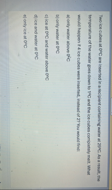 Solved Two ice cubes at 0°C ﻿are inserted in a recipient | Chegg.com