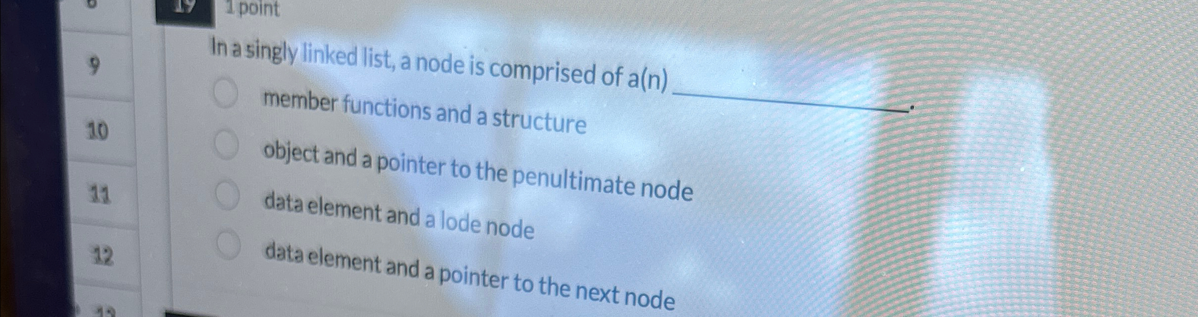 Solved 1 ﻿pointIn a singly linked list, a node is comprised | Chegg.com