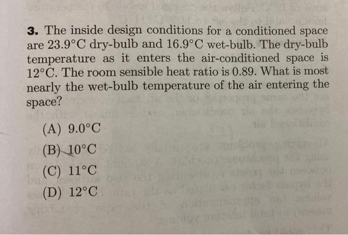Solved 3. The inside design conditions for a conditioned | Chegg.com