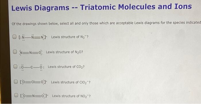Solved Lewis Diagrams Triatomic Molecules And Ions Of The
