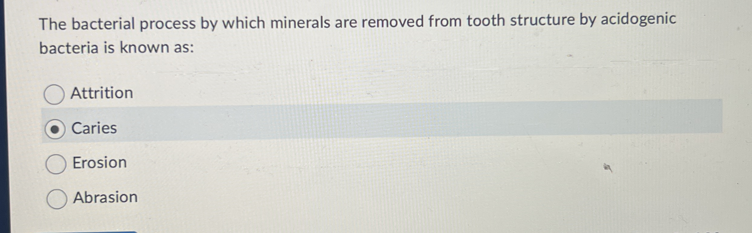 Solved The bacterial process by which minerals are removed | Chegg.com