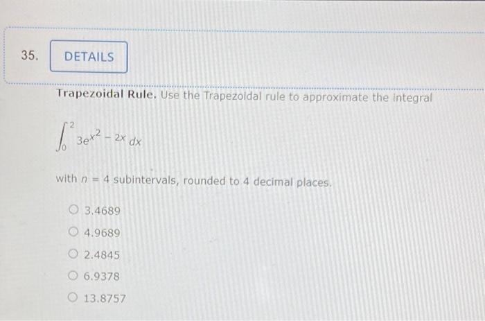 Solved 35. DETAILS Trapezoidal Rule. Use the Trapezoidal | Chegg.com