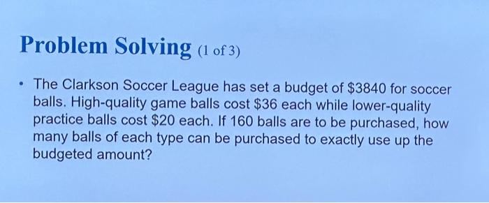 Solved - The Clarkson Soccer League has set a budget of | Chegg.com