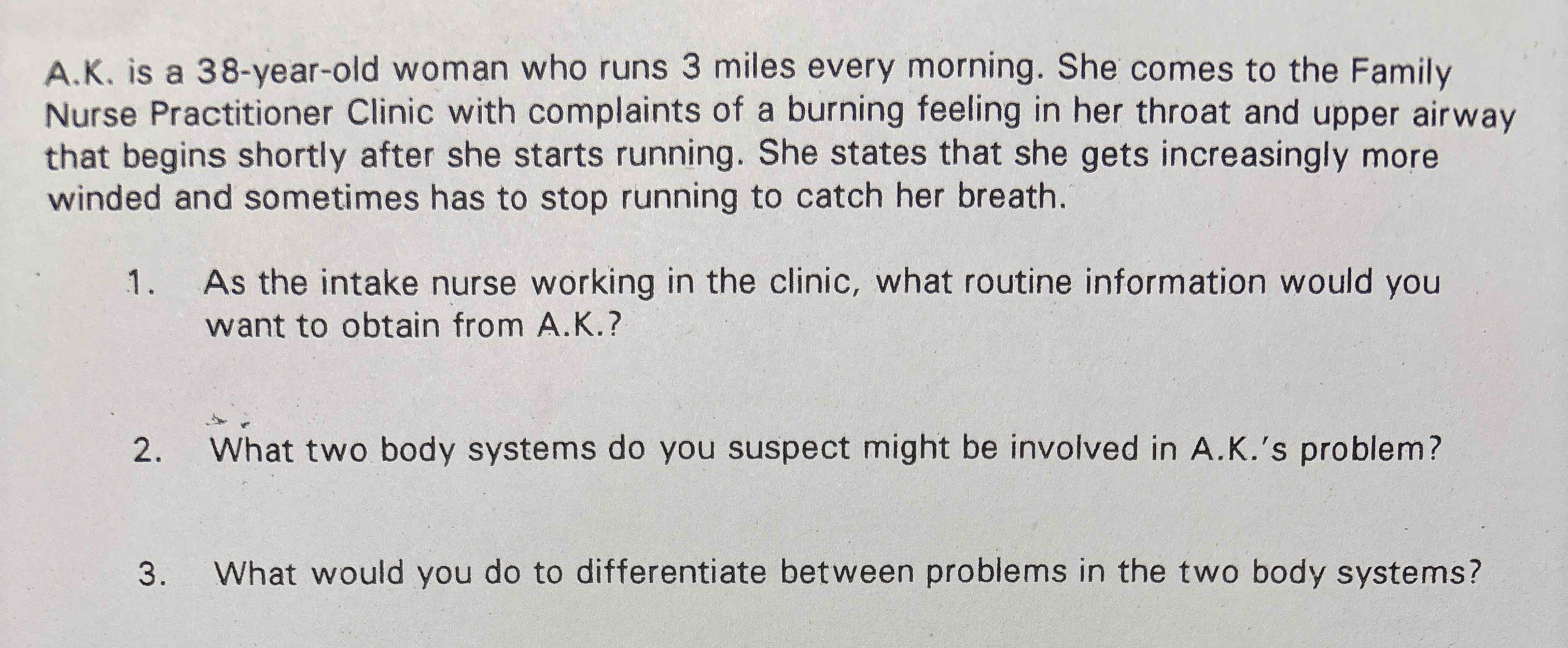 Solved A.K. ﻿is a 38-year-old woman who runs 3 ﻿miles every | Chegg.com