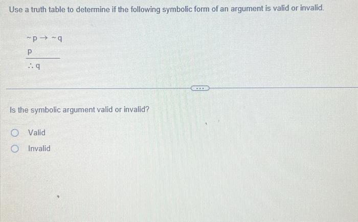 Solved Use A Truth Table To Determine If The Following