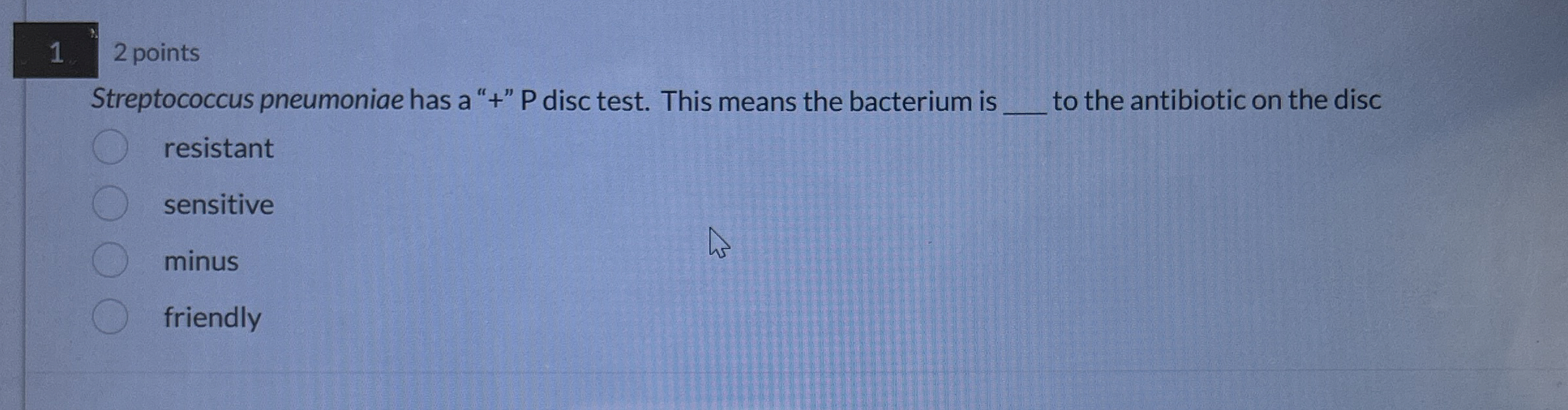 Solved 12 ﻿pointsStreptococcus pneumoniae has a " + " P | Chegg.com
