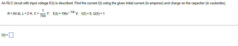 Solved An RLC circuit with input voltage E(t) ﻿is described. | Chegg.com