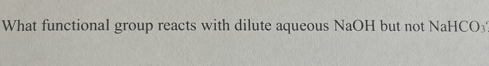 Solved What functional group reacts with dilute aqueous NaOH | Chegg.com