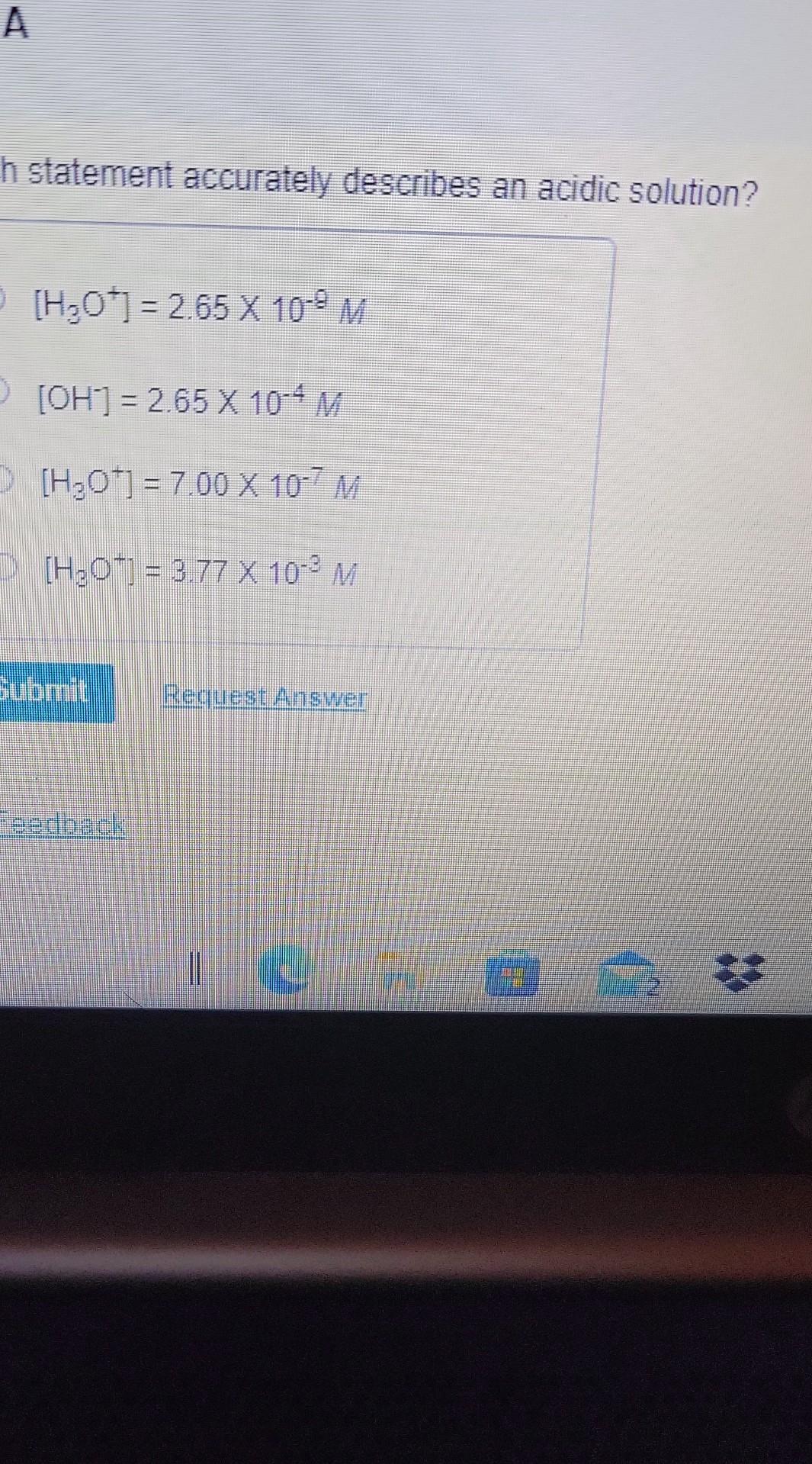 Solved h statement accurately describes an acidic solution? | Chegg.com