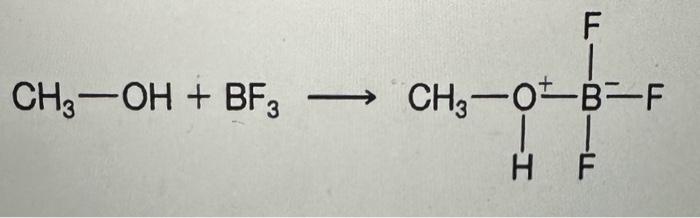 Solved +H2O CH3−OH+BF3 | Chegg.com