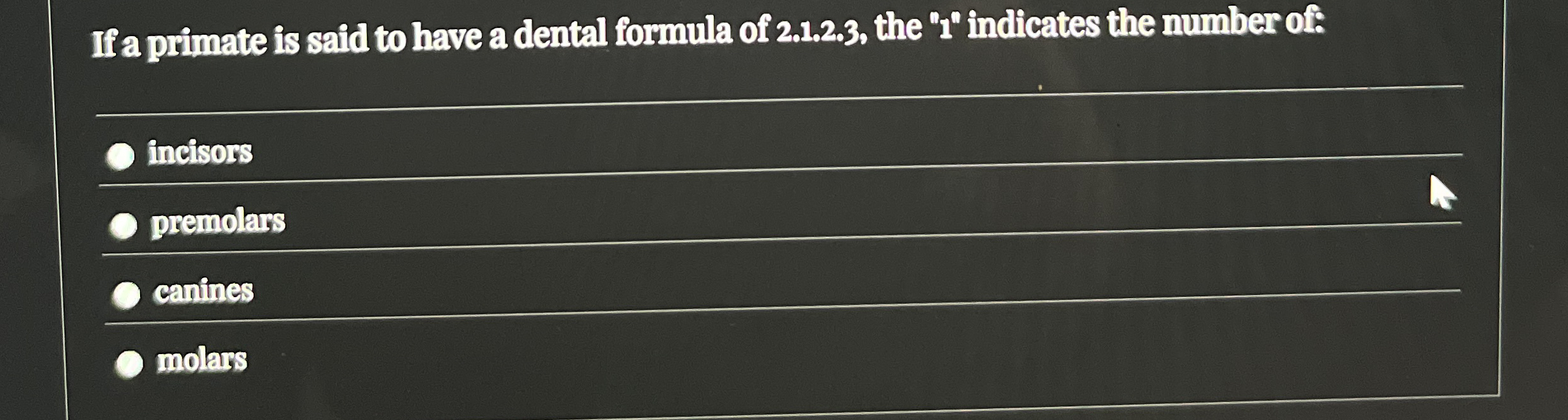 Solved If a primate is said to have a dental formula of | Chegg.com