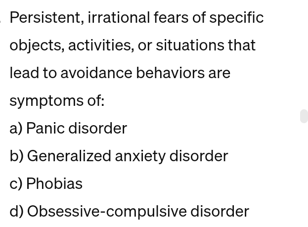 Solved pdychology: Persistent, irrational fears of specific | Chegg.com