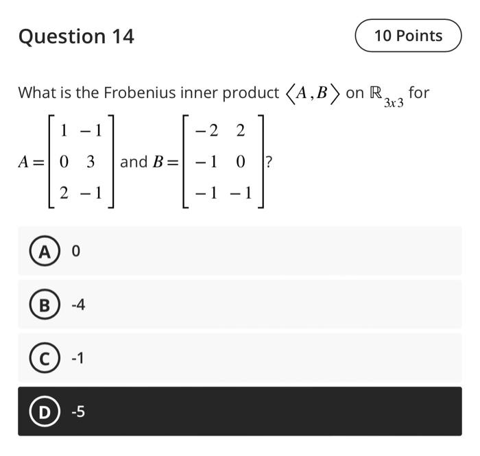 Solved What is the Frobenius inner product A,B on R3×3 for | Chegg.com