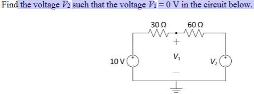 Solved Find the voltage V2 ﻿such that the voltage V1=0V ﻿in | Chegg.com