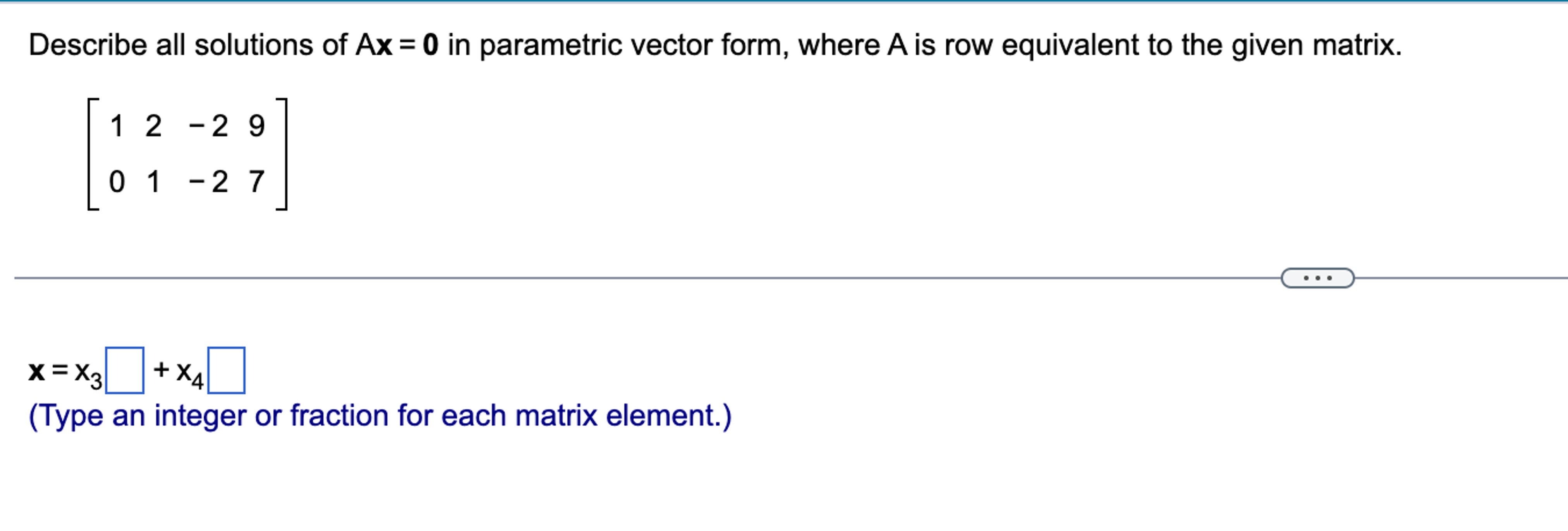 Solved Describe all solutions of Ax=0 ﻿in parametric vector | Chegg.com