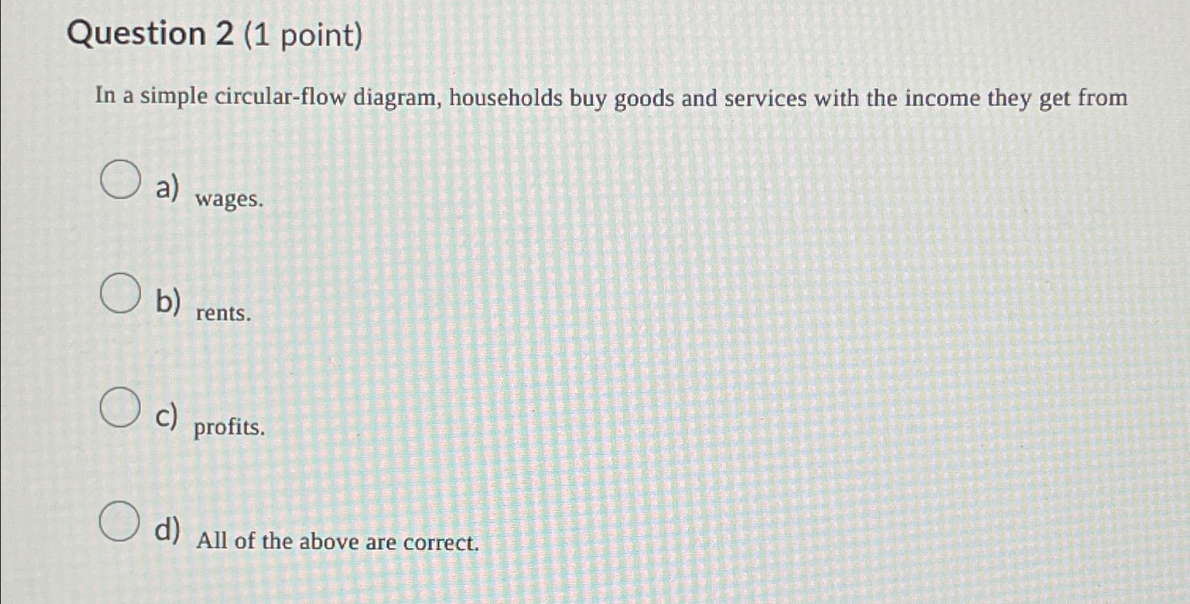 Solved Question 2 (1 ﻿point)In a simple circular-flow | Chegg.com