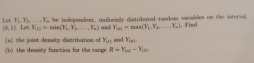 Solved Let Yı, Y2...., Y, be independent, uniformly | Chegg.com
