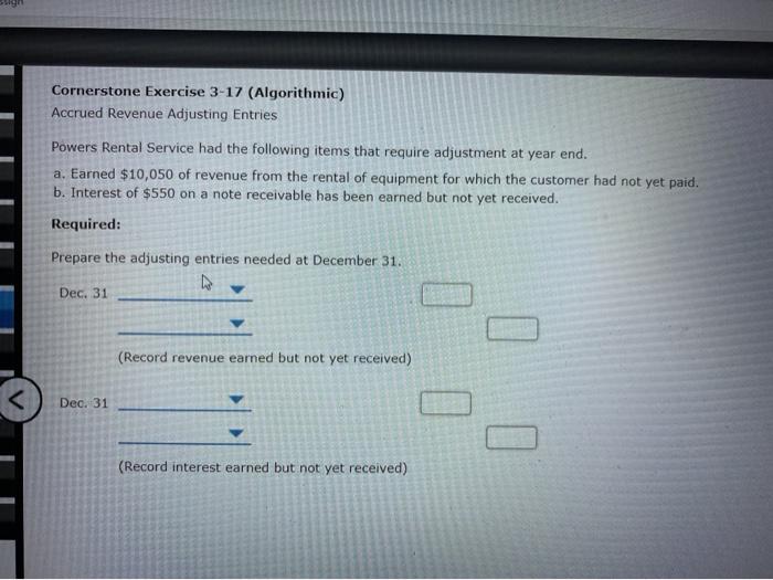 Solved Cornerstone Exercise 3-17 (Algorithmic) Accrued | Chegg.com Solved Cornerstone Exercise 3-17 (Algorithmic) Accrued | Chegg.com