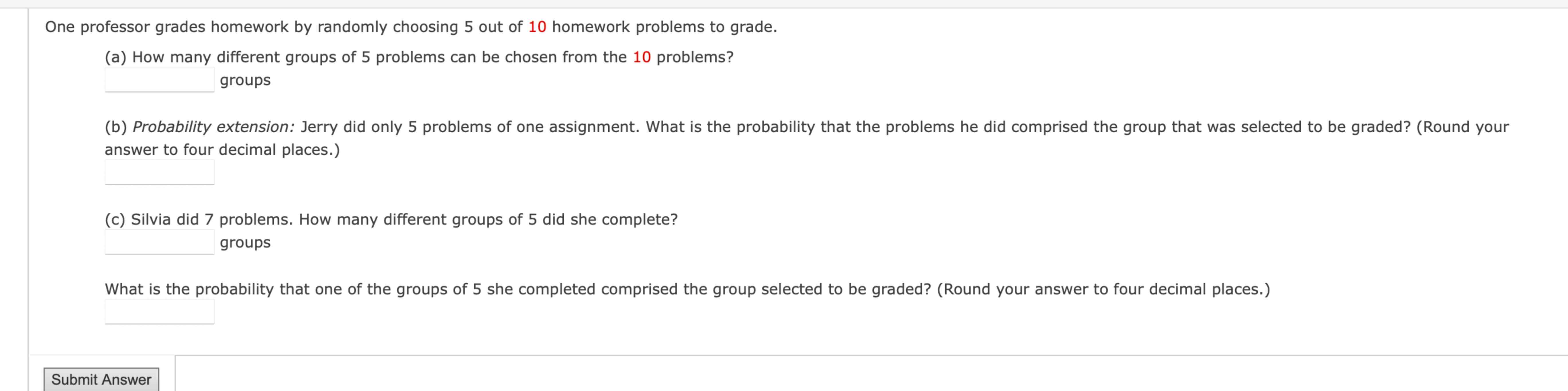Solved One professor grades homework by randomly choosing 5 | Chegg.com