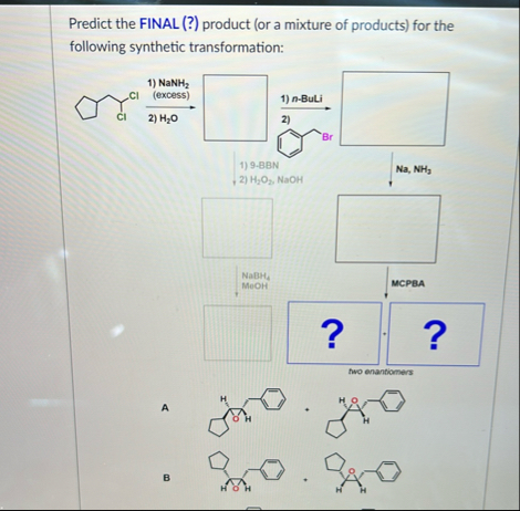 Predict the final product Predict the FINAL (?) | Chegg.com