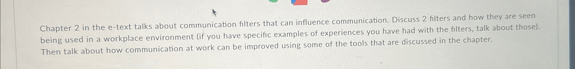 Solved Chapter 2 ﻿in the e-text talks about communication | Chegg.com