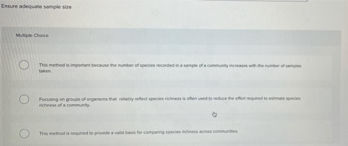 Solved Ensure adequate sample size Multiple Choice This | Chegg.com