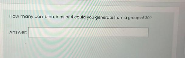Solved How many combinations of 4 could you generate from a | Chegg.com