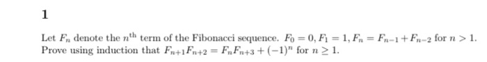 Solved Let Fn denote the nth term of the Fibonacci sequence. | Chegg.com