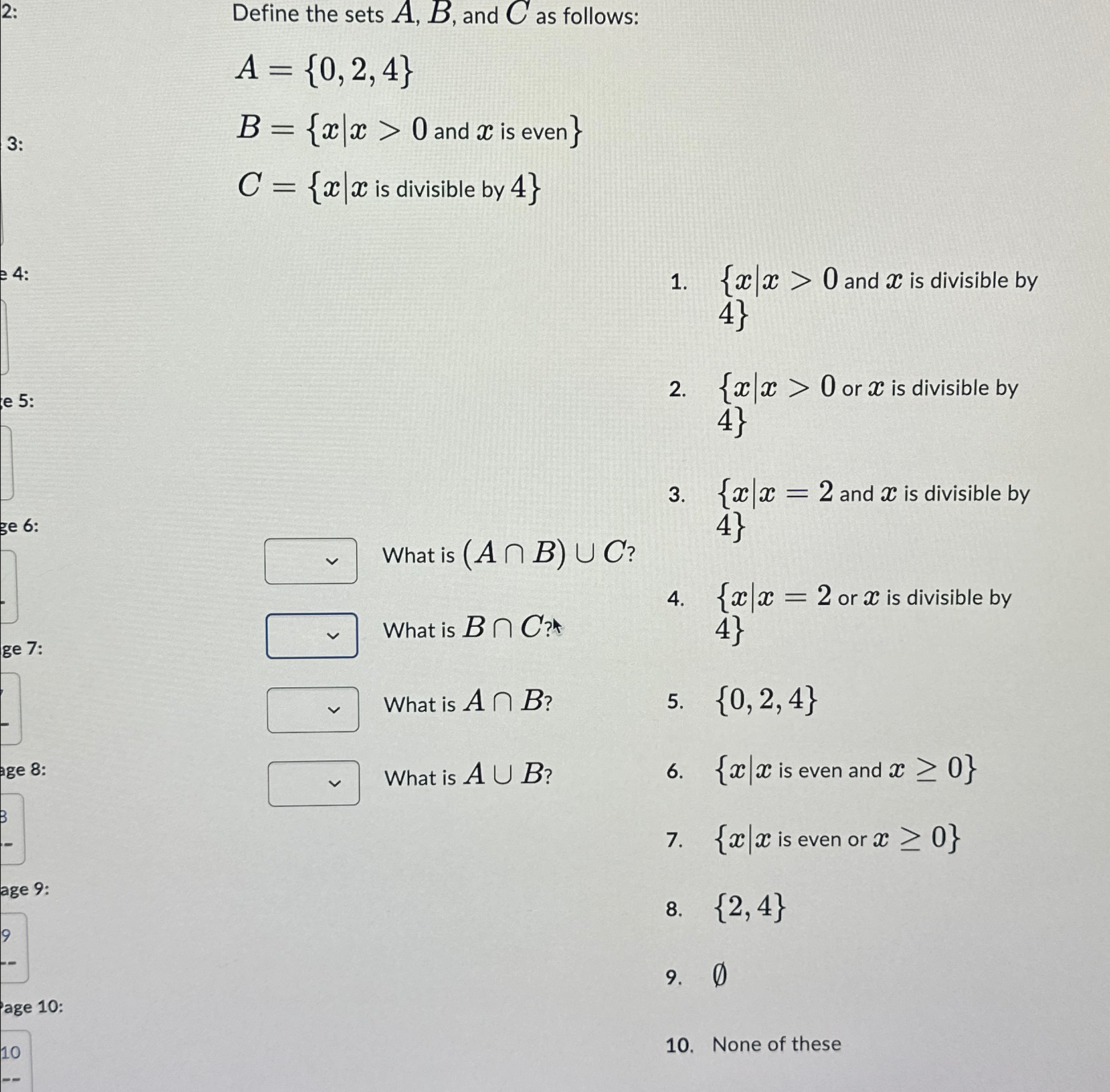 Solved Define the sets A,B, ﻿and C ﻿as follows:A={0,2,4} | Chegg.com
