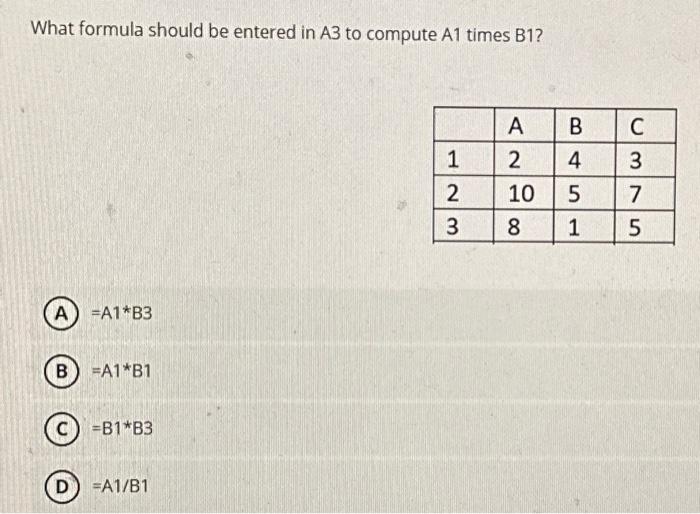 Solved What formula should be entered in A3 to compute A1 | Chegg.com