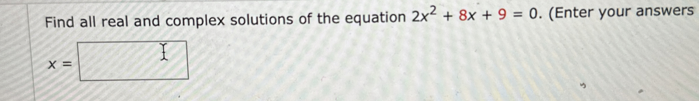 Solved Find all real and complex solutions of the equation | Chegg.com