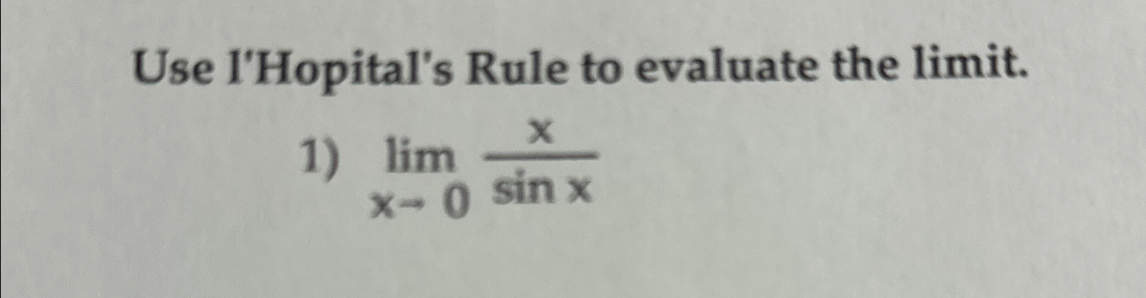 Solved Use l'Hopital's Rule to evaluate the | Chegg.com