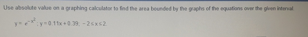 Solved Use absolute value on a graphing calculator to find | Chegg.com
